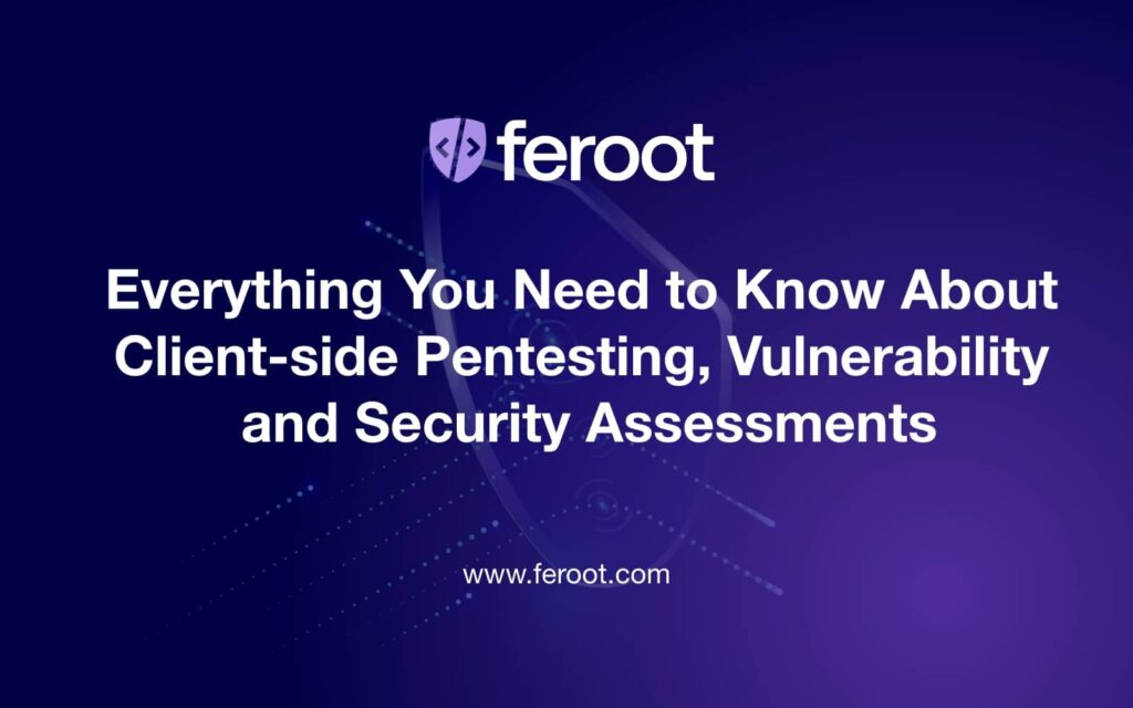 What Is Client-Side Security? | Client Side Attacks | Feroot