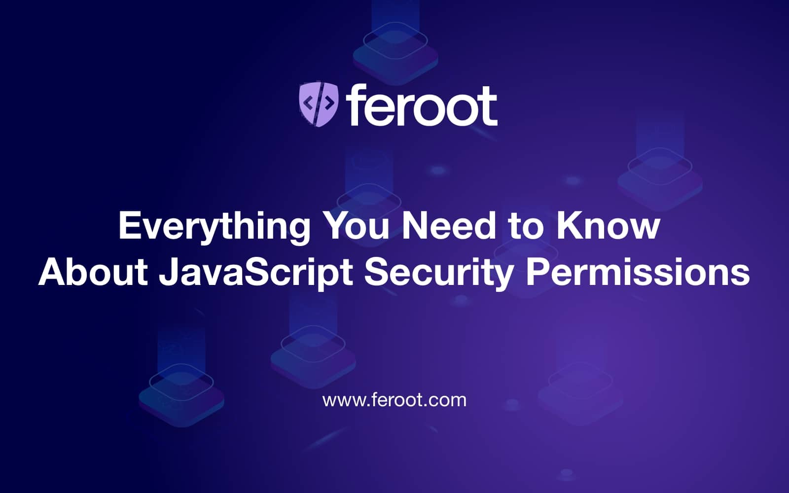 JavaScript Security Permissions | Feroot