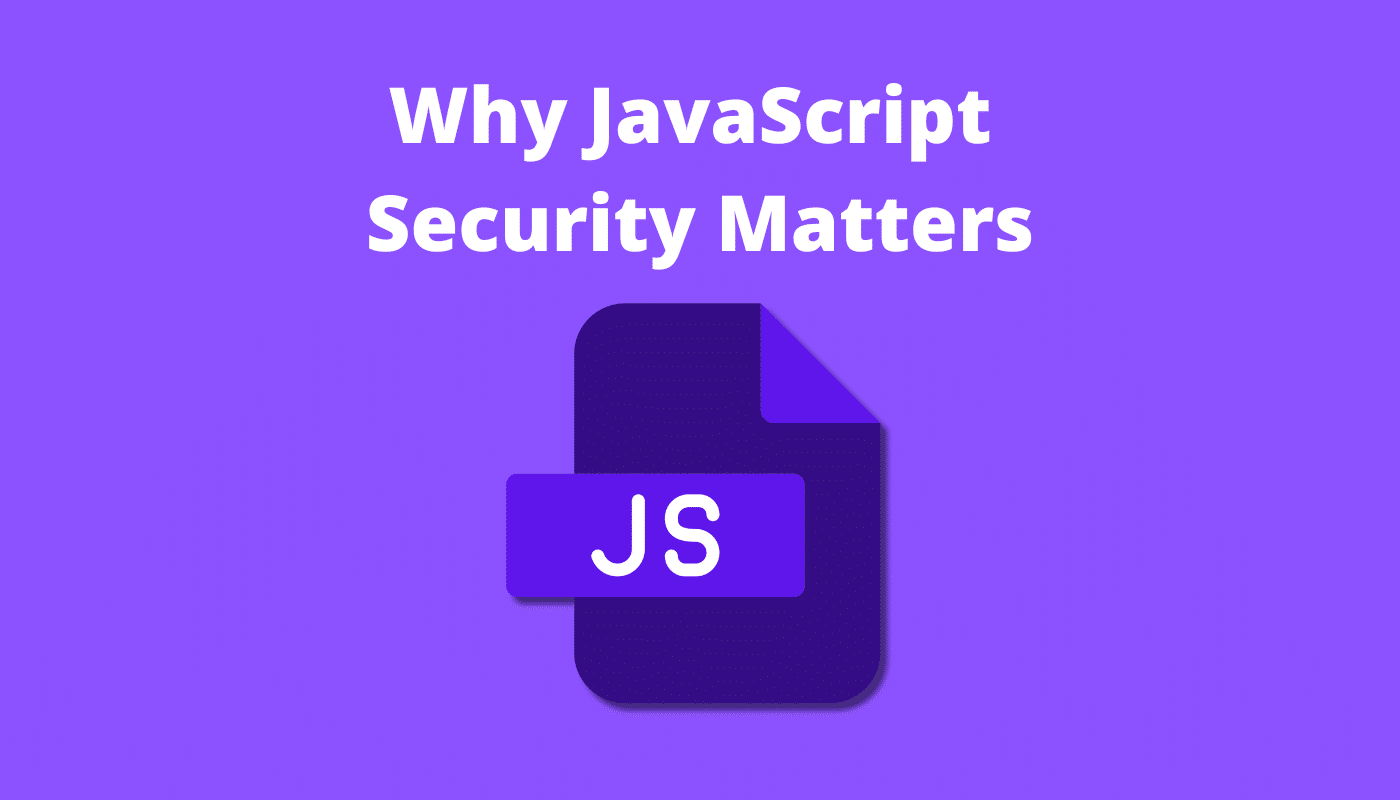 Why JavaScript Security Is Important With 3rd-party Code | Feroot
