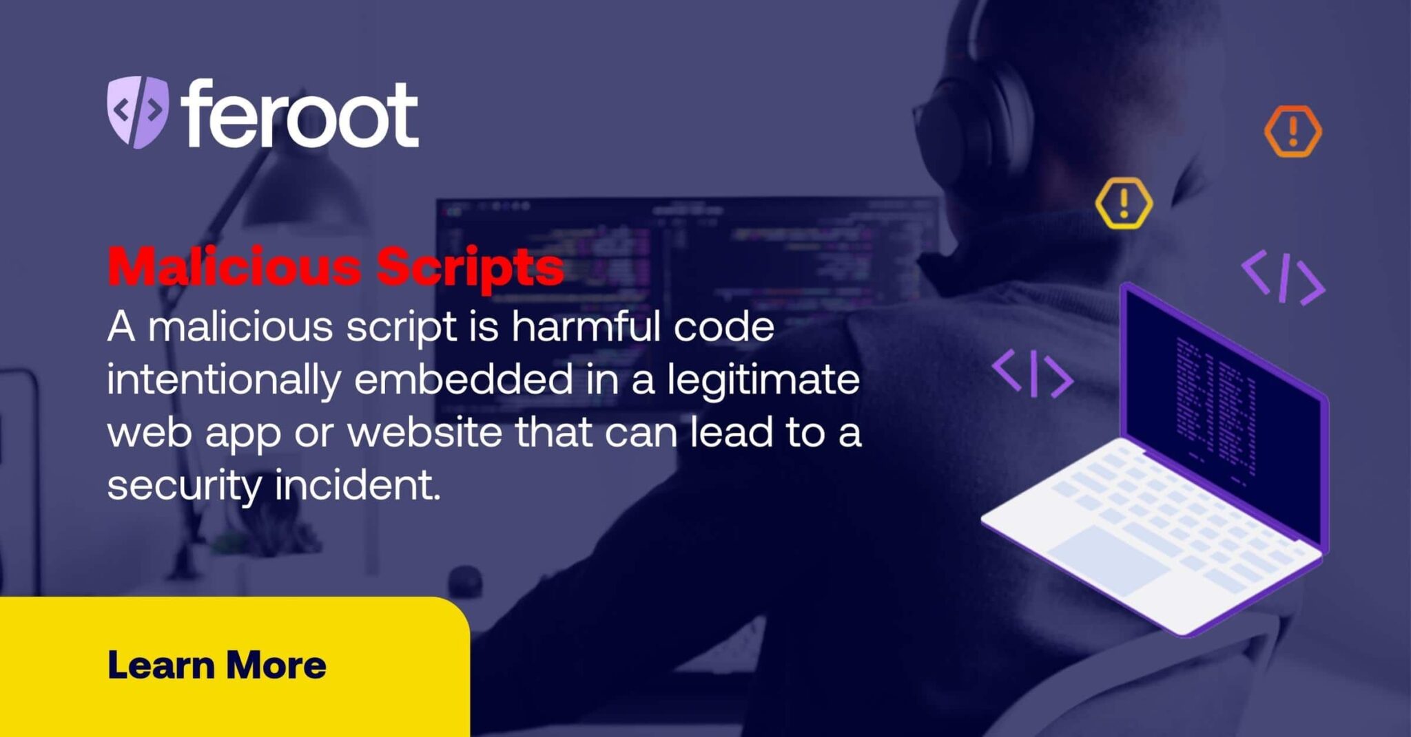 What Is a Malicious Script? | Feroot