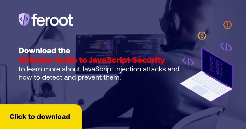 What is a JavaScript Injection Attack? | Feroot