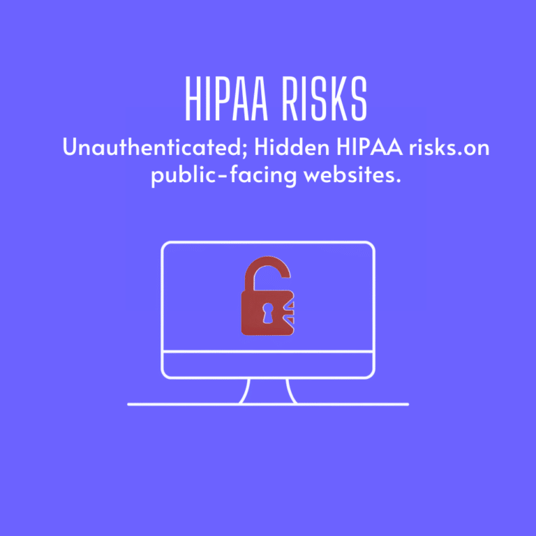 Unauthenticated Webpages: Hidden HIPAA Risks on Public-Facing Websites ... Unauthenticated Webpages: Hidden HIPAA Risks on Public-Facing Websites ...