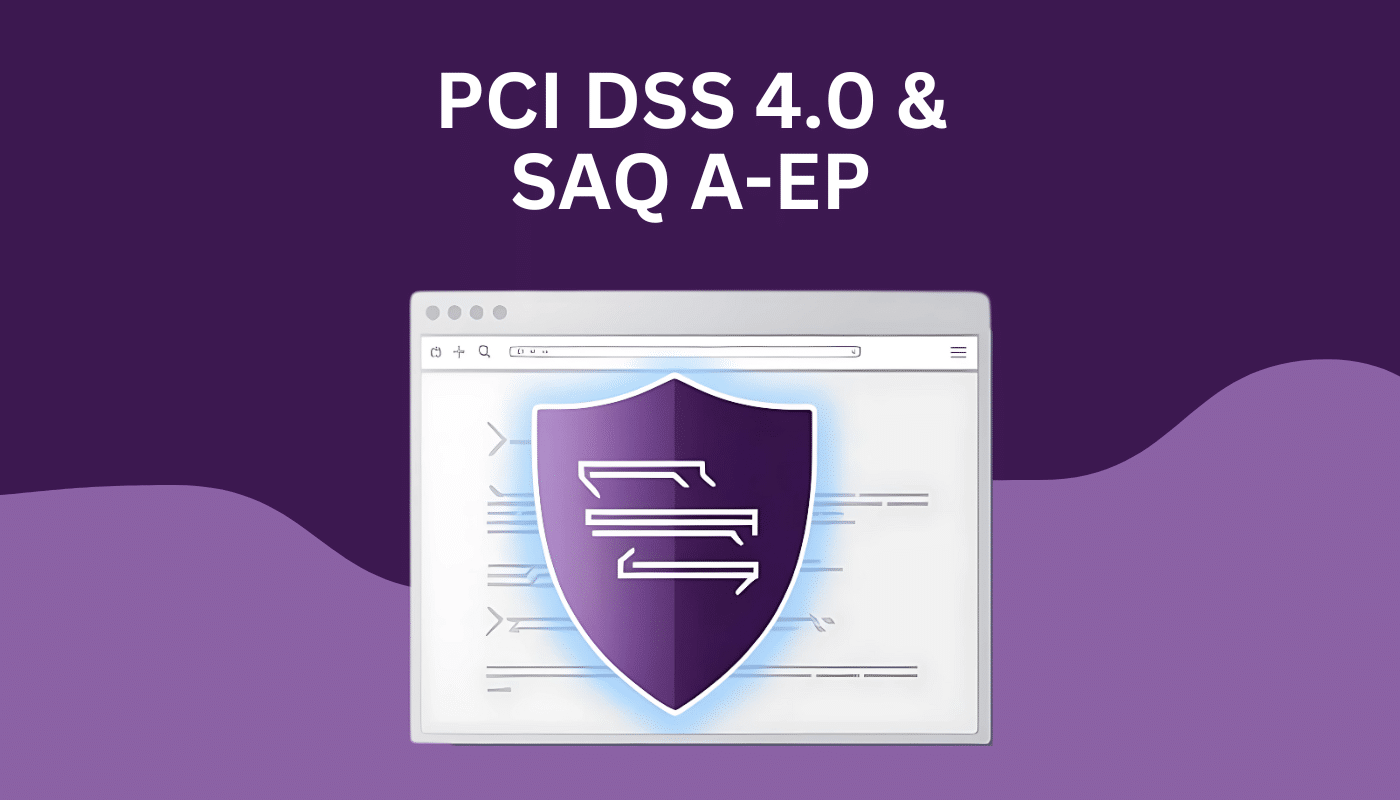 SAQ A-EP: Top 5 Actions Merchants Must Take to comply with PCI DSS 4 ...