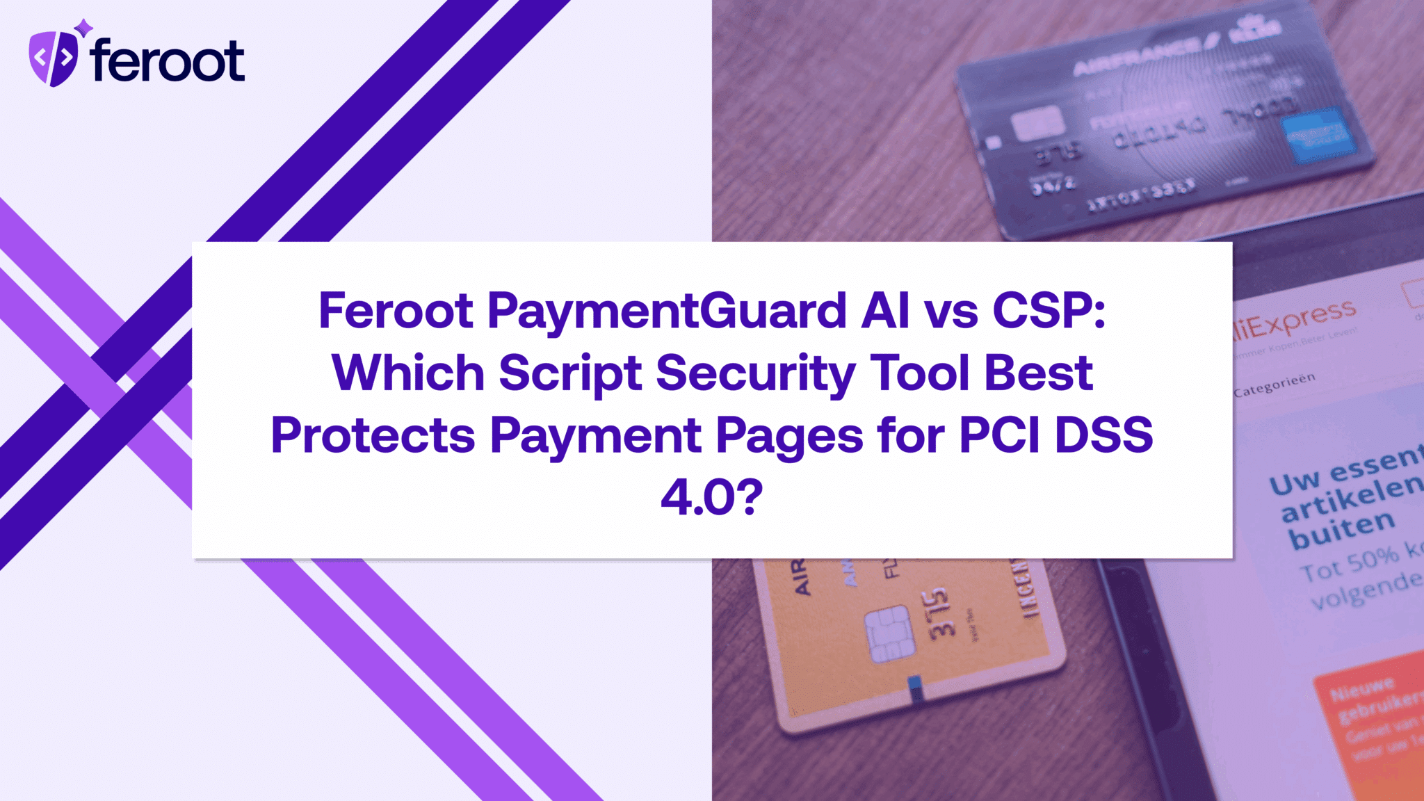 Automated PCI DSS, HIPAA, CCPA, GDPR and 50+ laws | Feroot
