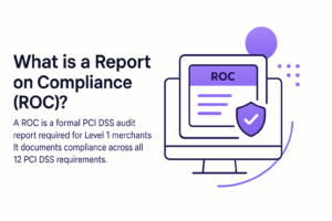 What is a Report on Compliance (ROC)? | Feroot Security