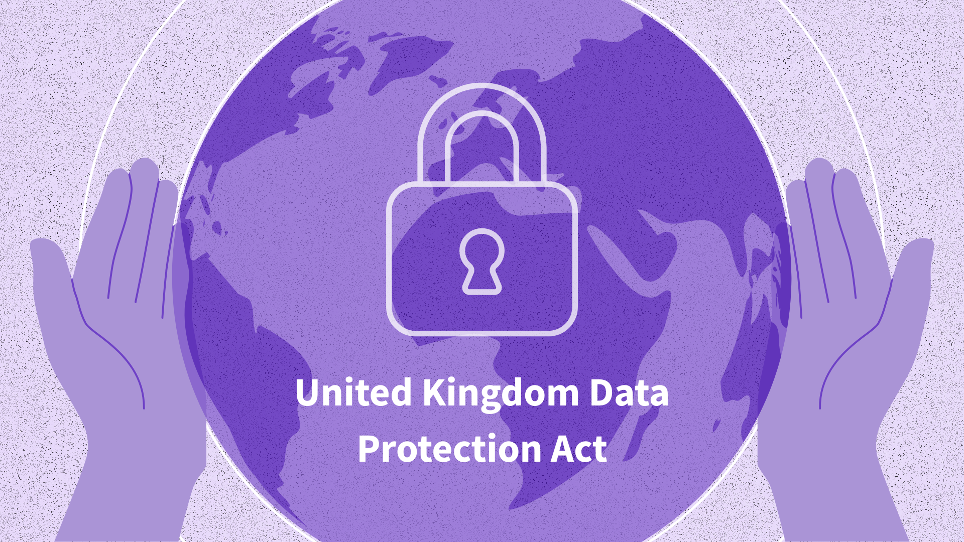Beyond PCI and HIPAA: How Feroot Powers UK Data Protection Act (UK DPA ...